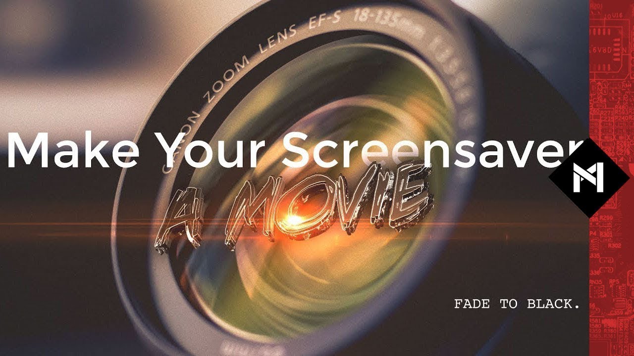 Make Your Screensaver a Movie - YouTube
