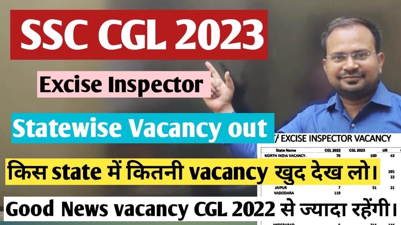 SSC CGL 2023 | excise Inspector statewise Vacancy out | CGL 2022 से ...