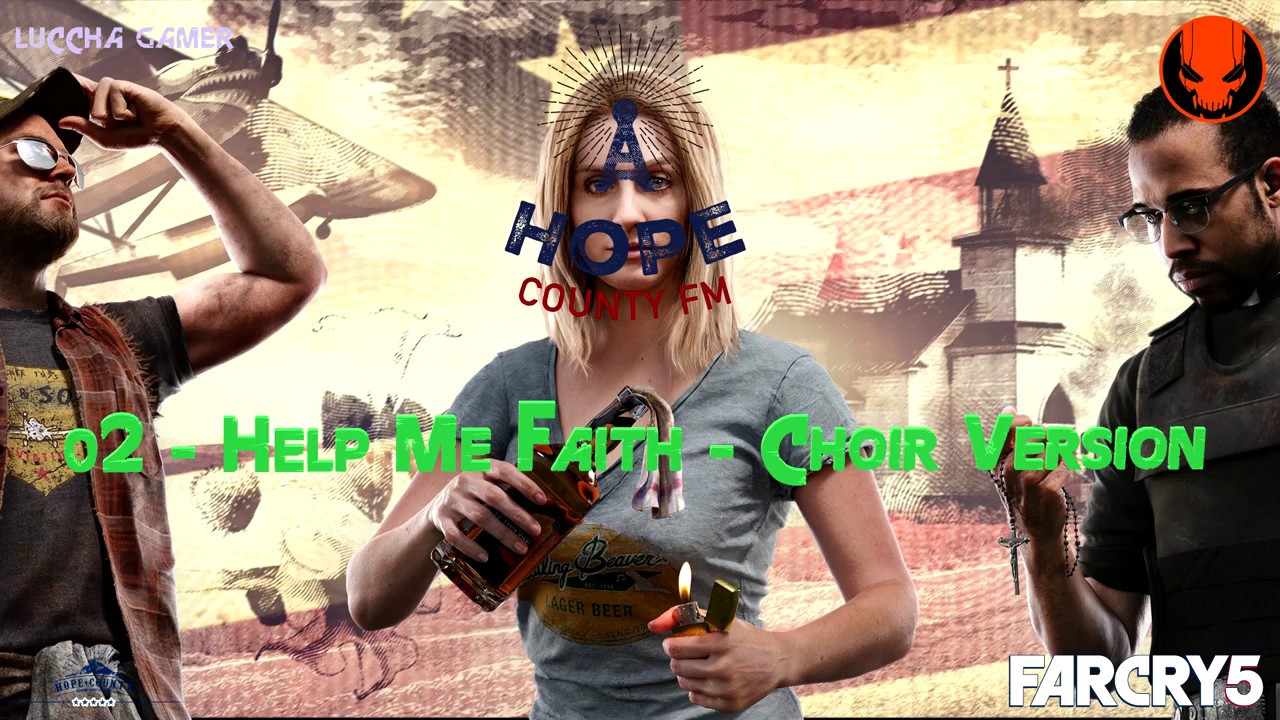 02 - Help Me Faith - Choir Version |Hope County FM|Far Cry 5 Soundtrack ...