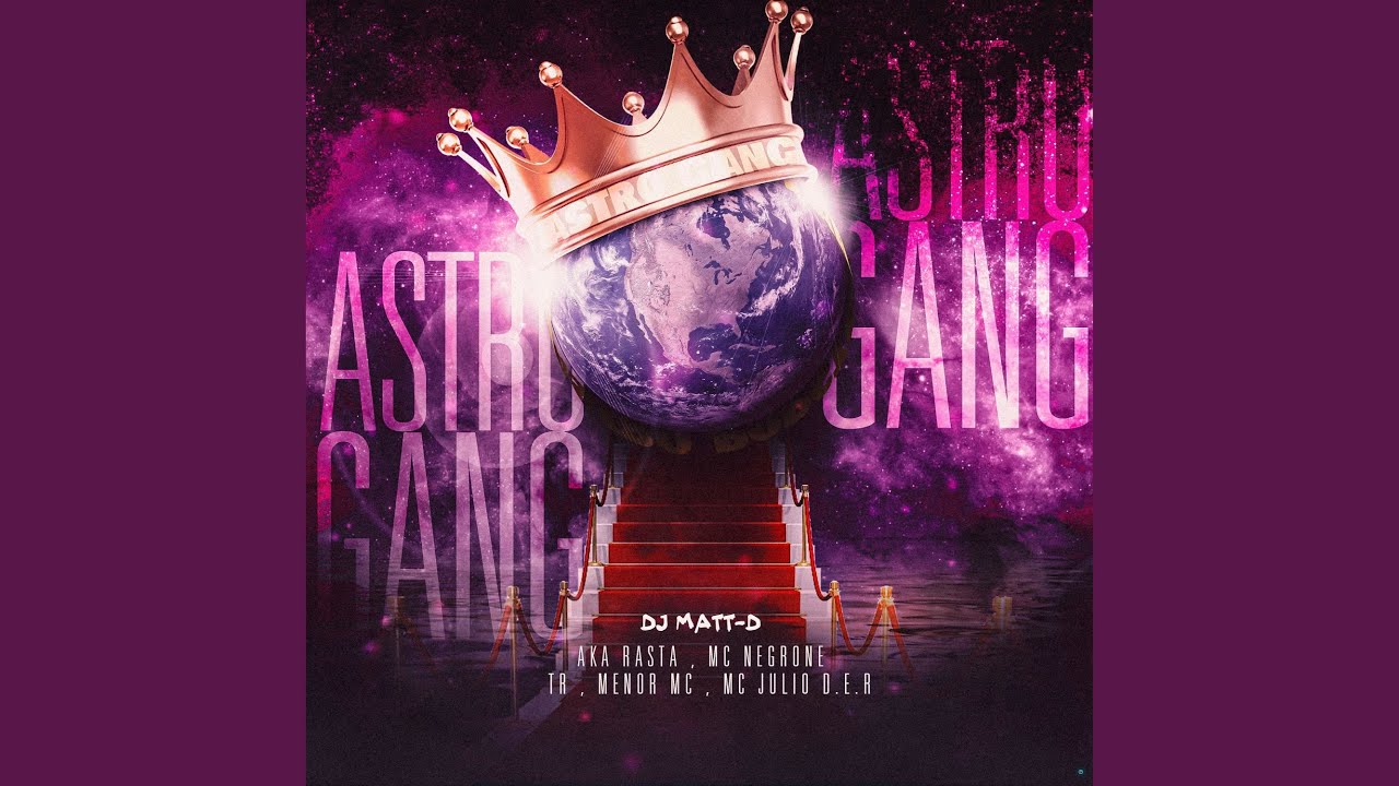 Astro Gang (feat. MC Julio D.E.R., Aka Rasta & TR) - YouTube Music