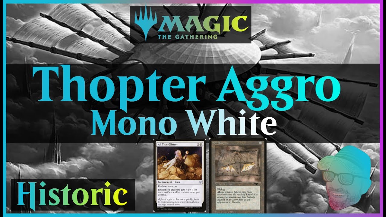 Thopter Aggro Mono White - Mythic Bo1- Historic - MTG Arena Deck Tech ...