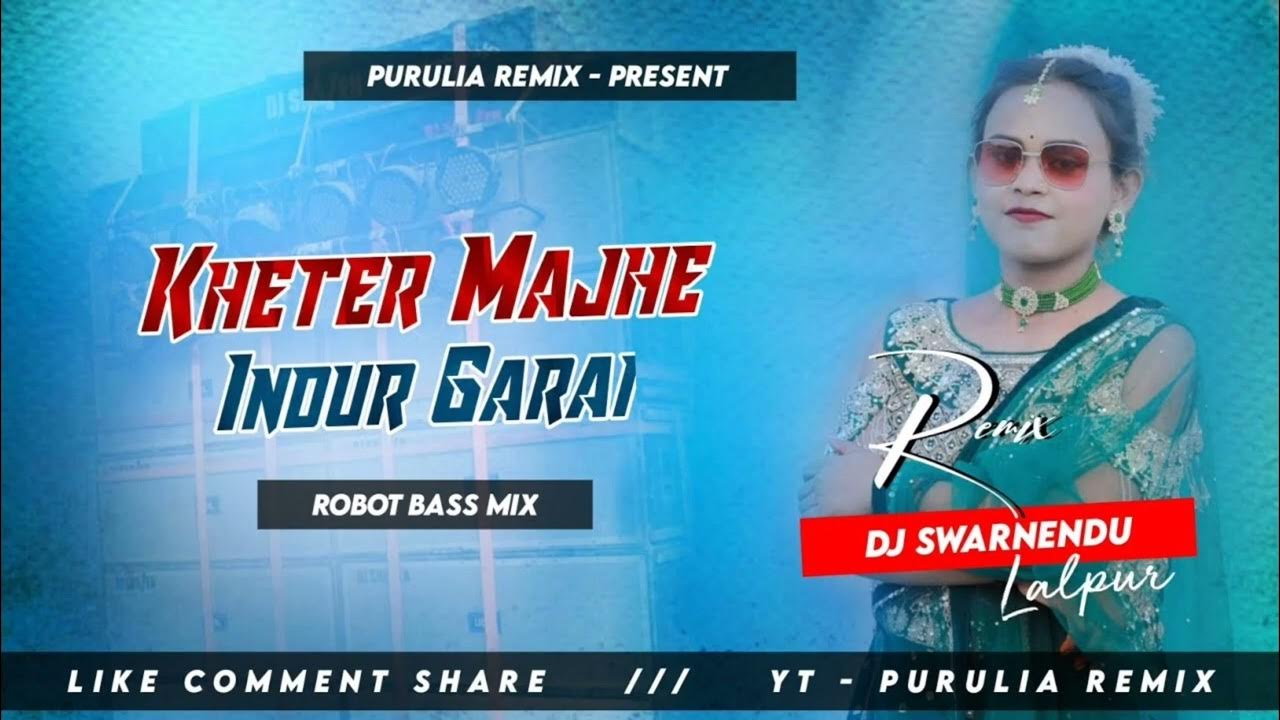 KHETER MAJHE Inour Garai DJ swarnendu Lalpur 👉👍 - YouTube