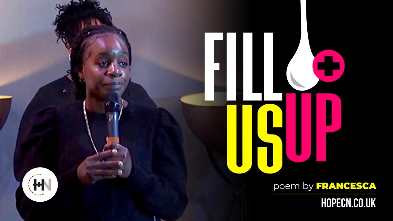 Fill Us Up - Poem by Francesca - YouTube