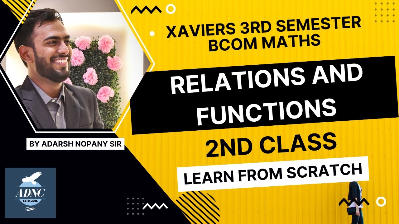 Relations and Functions 2nd Class - Calculus - Xaviers BCOM 3rd ...