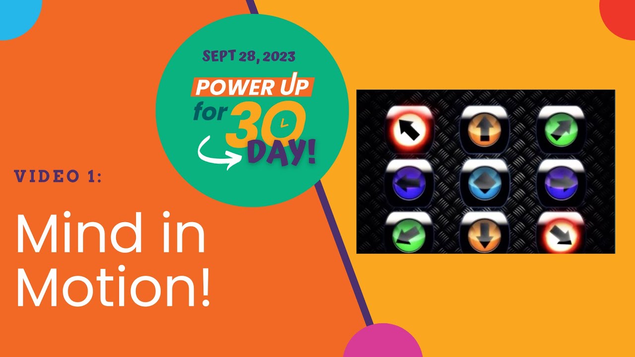 Power Up for 30 Day 2023: Mind in Motion - YouTube