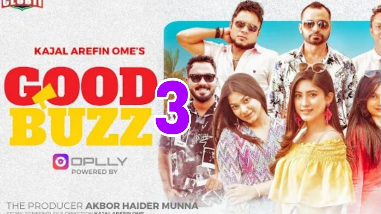 Good Buzz 3 - goodbuzz 3 - good buzz Natok 3 - bad buzz 3 - YouTube