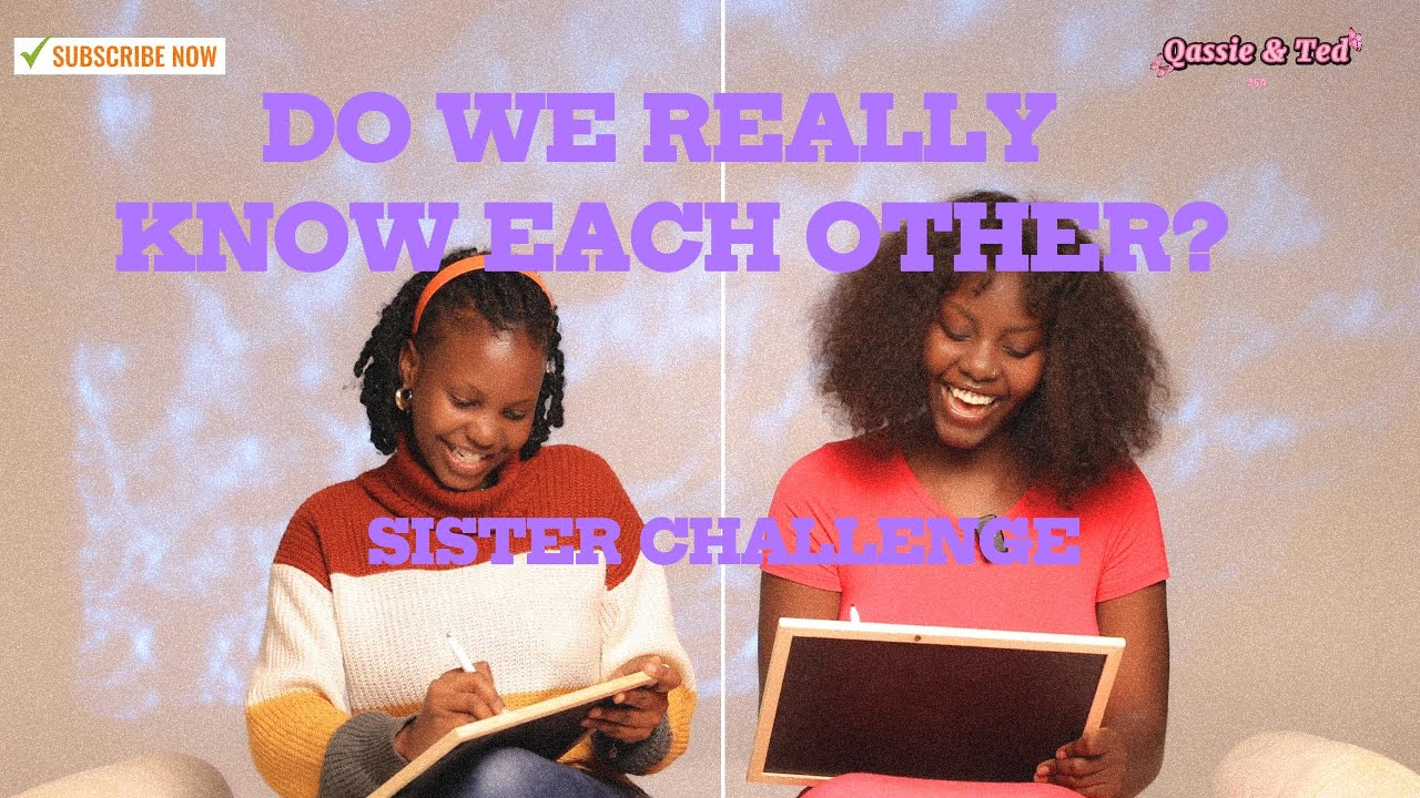 WHO KNOWS WHO BETTER?The ultimate sister challenge! - YouTube