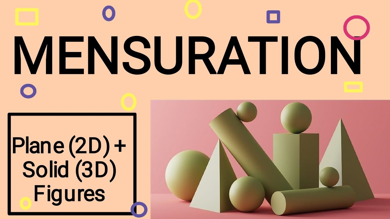 Mensuration | Plane (2D) And Solid (3D) Figures - YouTube