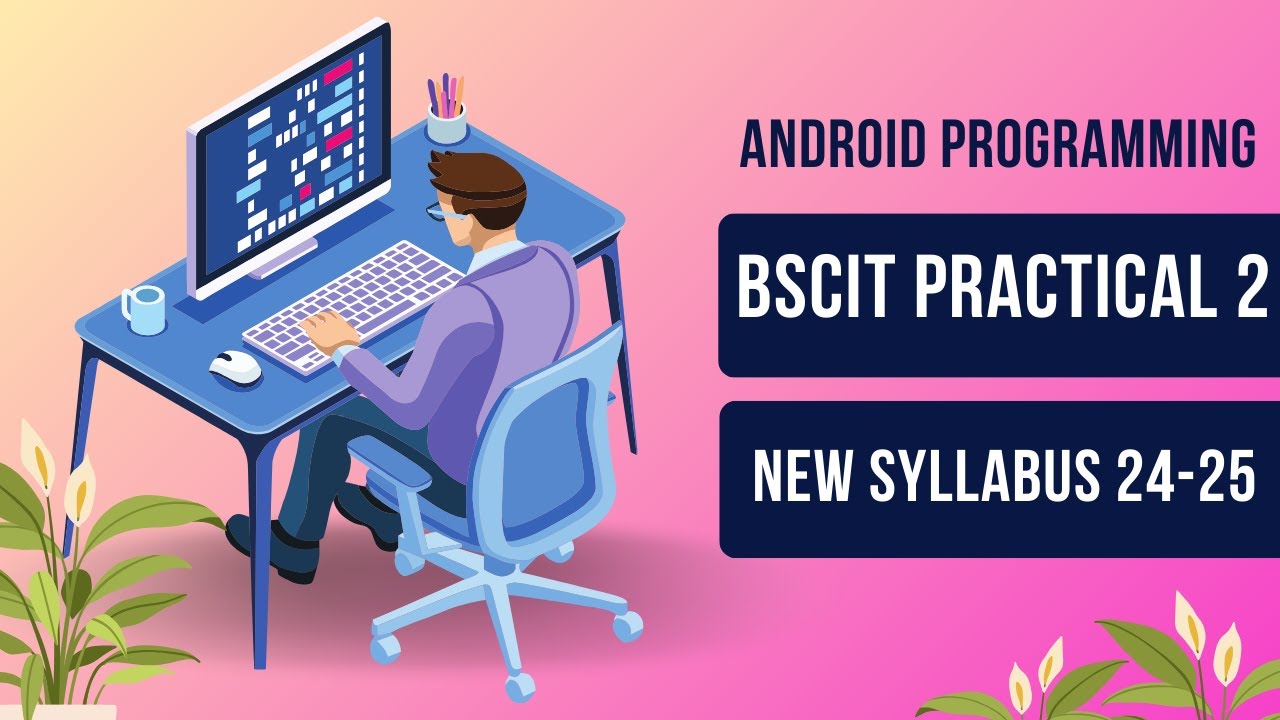 Android Programming Resources | BSCIT Practical 2 (New Syllabus 24-25) 📱🎨 - YouTube