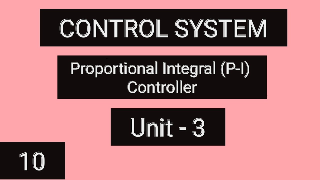 Proportional Integral (P-I) Controller - YouTube
