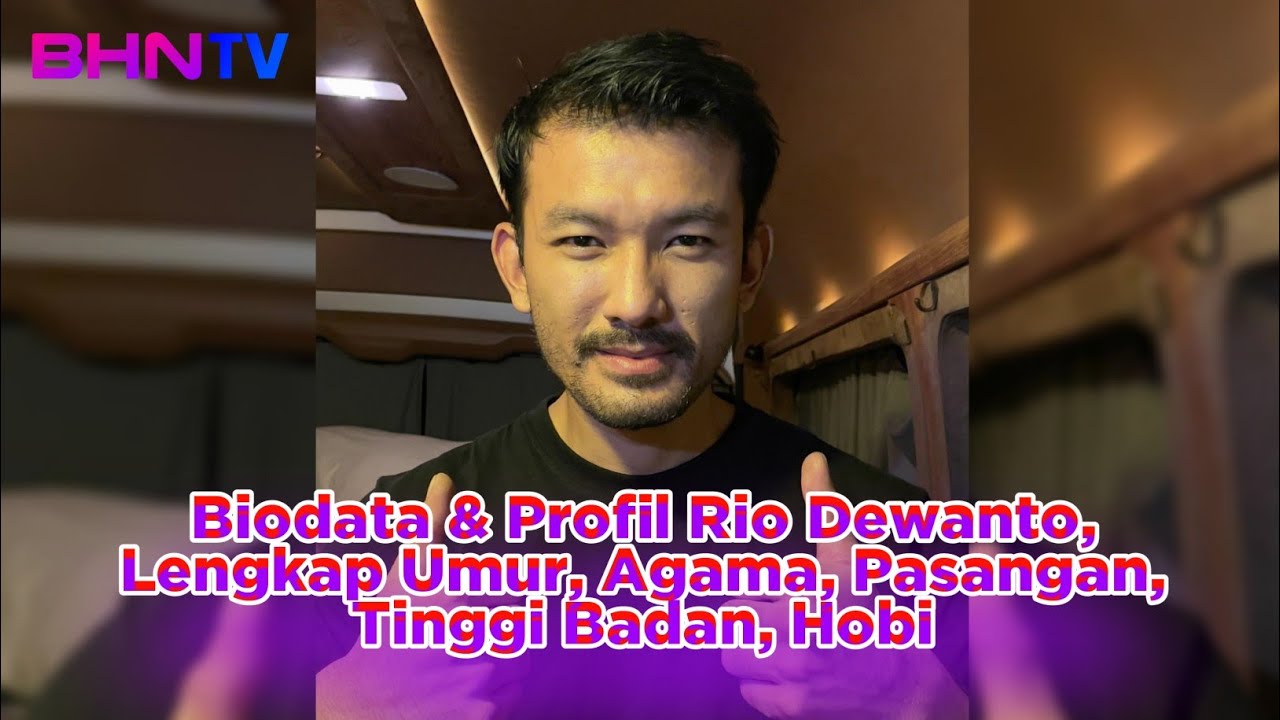 TERBARU! Biodata & Profil Rio Dewanto, Lengkap Umur, Agama, Pasangan ...