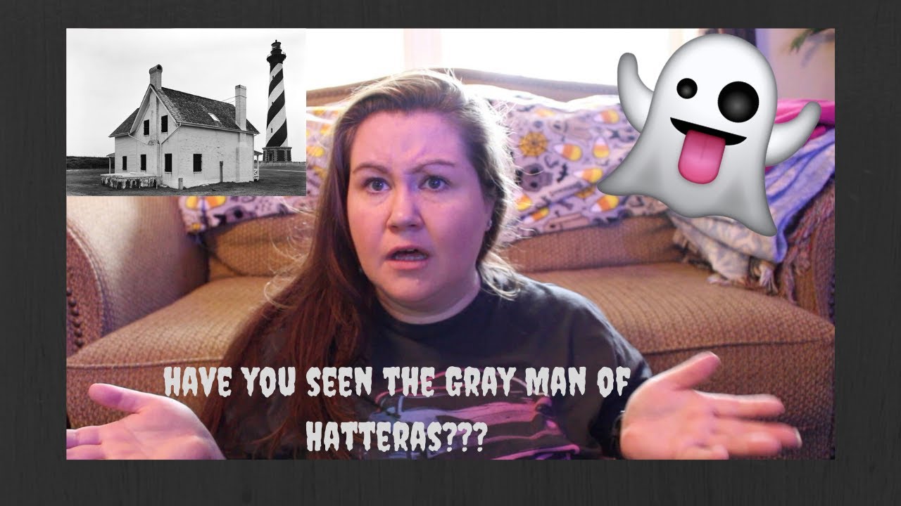 The Gray Man of Hatteras | 13 Days of Halloween - YouTube
