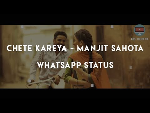 Whatsapp status || Chete Kareya - Manjit Sahota || awesome punjabi whatsapp video for status