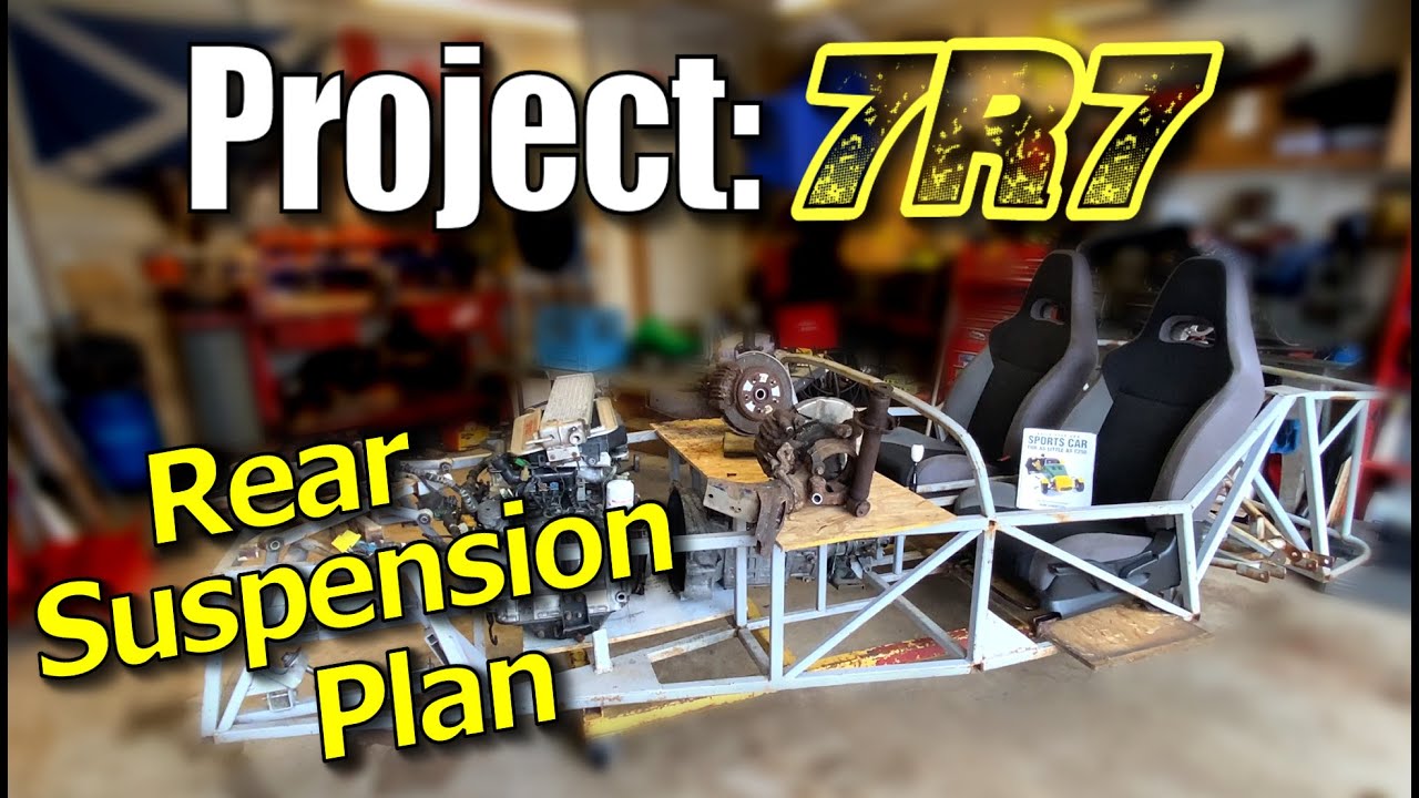 Planning The Rear Suspension Setup For My Locost 7R7 Home Build Car ...