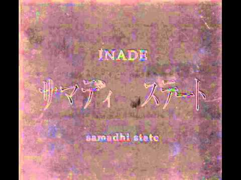 Inade - Samadhi State Part II - YouTube