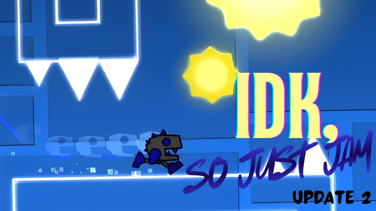 I Don't Know, So Just Jam - Update 2 - YouTube