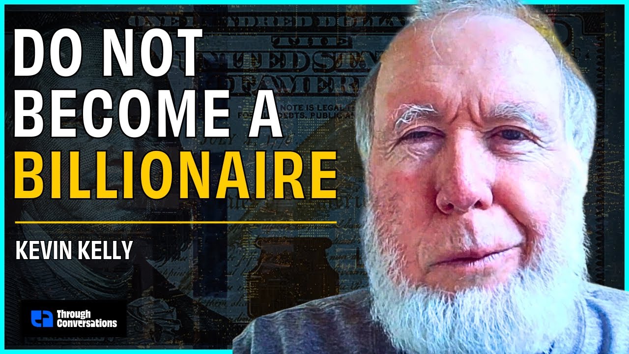 Kevin Kelly: The True Definition of Wealth, Advice For a Good Life ...
