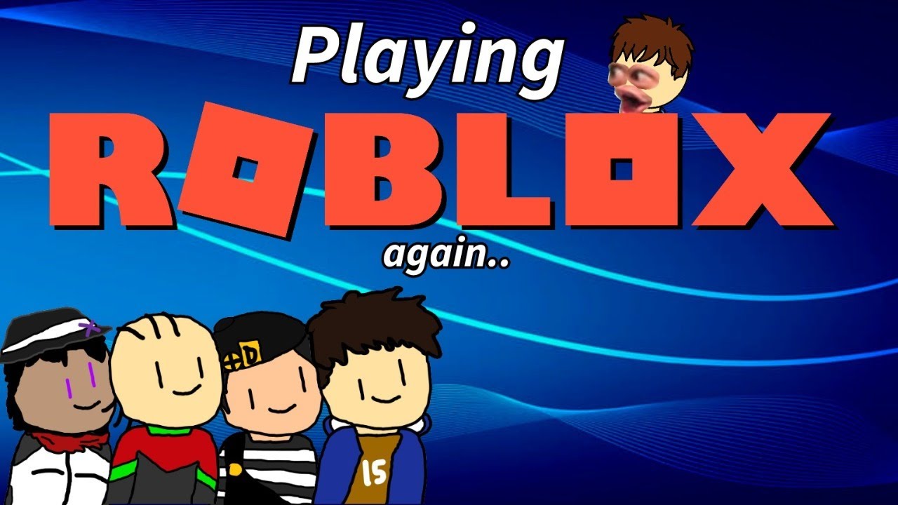 Playing Roblox Again. - YouTube