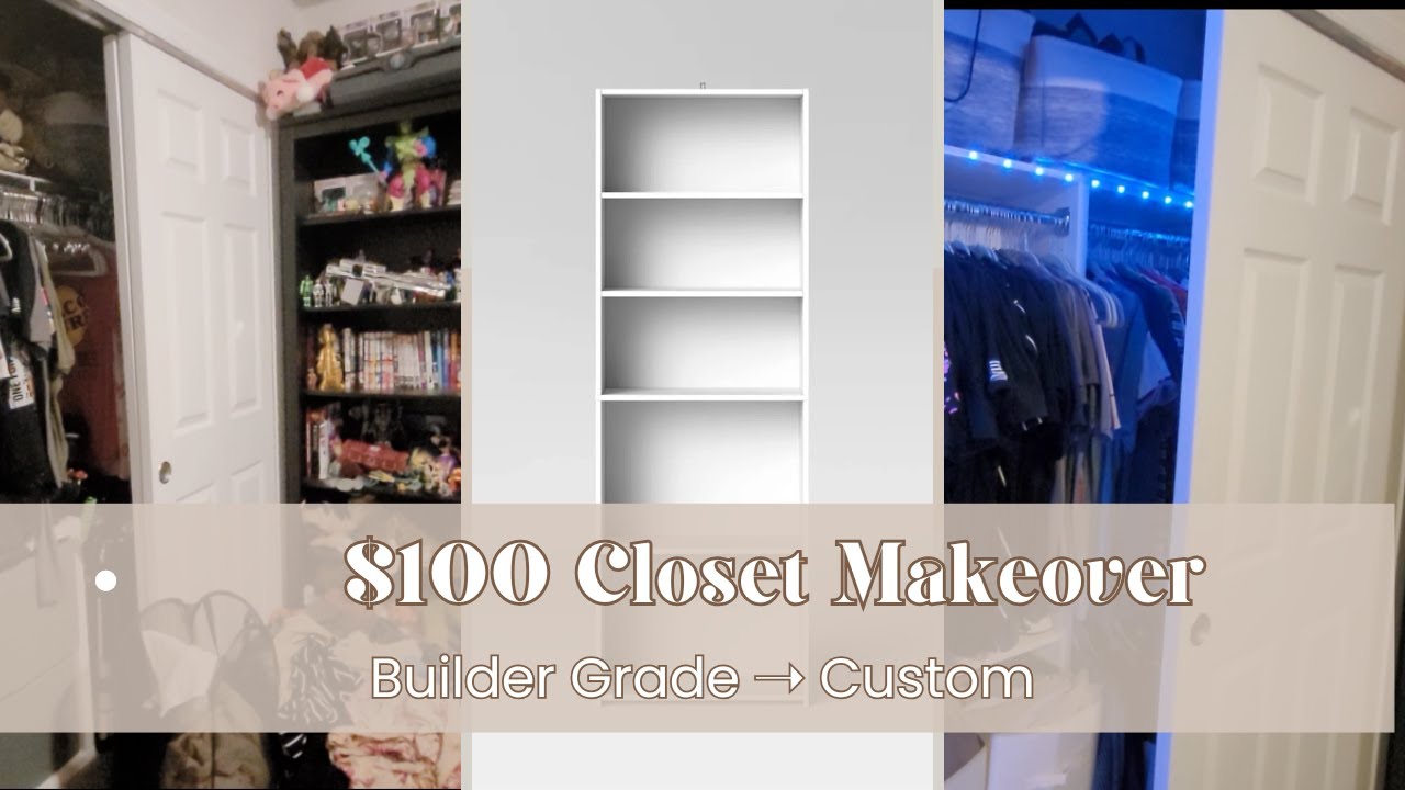 DIY Closet Makeover | Builder Grade to Custom Closet for Under $100 ...