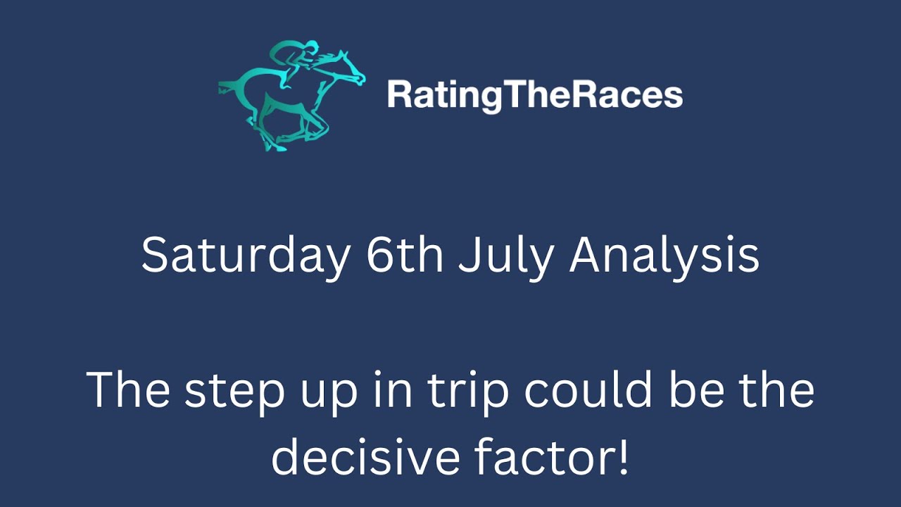 RatingTheRaces - Saturday 6th July Analysis - YouTube