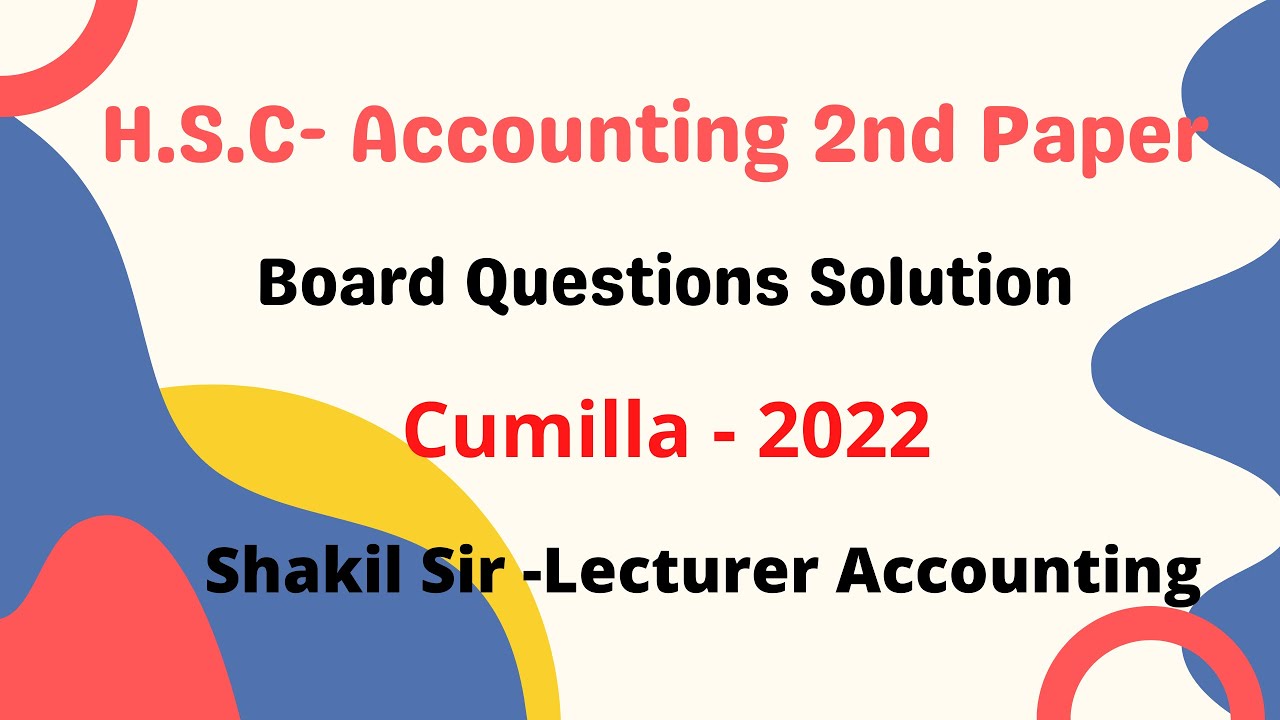 HSC- Accounting 2nd Paper- Cumilla Board -2022 Objective #OnlineBatch ...