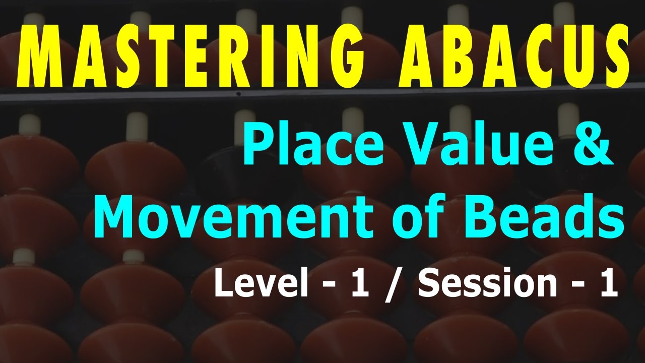 Place value & Movement of Beads - YouTube