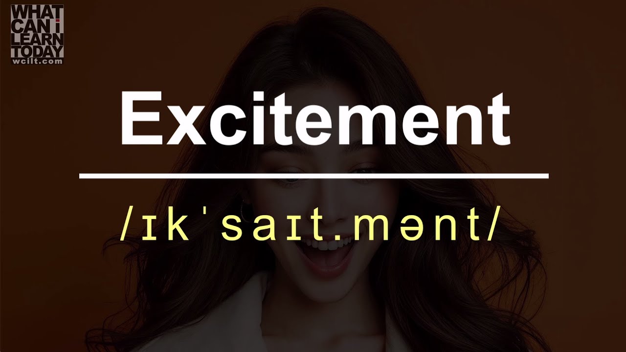 How to pronounce the word "Excitement" - YouTube