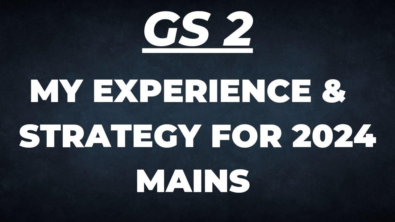 Complete strategy for GS 2 MAINS - YouTube