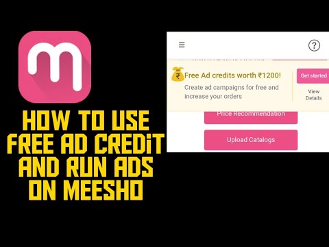 How to Use 1200 Free Ads Credit on Meesho - And Run Your First Ad ...