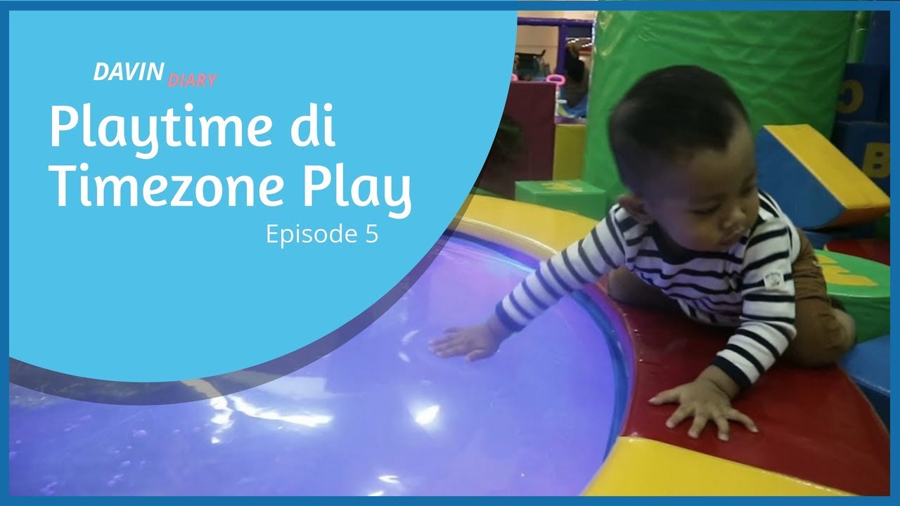 Davin Diary EP 5: Playtime di Timezone Play Summarecon Mall Serpong # ...