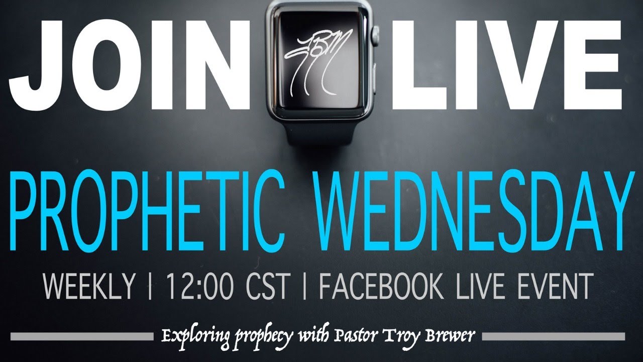 JOIN ME FOR PROPHETIC WEDNESDAY - YouTube