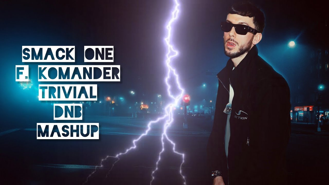 Smack f. Komander - Trivial DNB mashup X Enei Sinking - YouTube