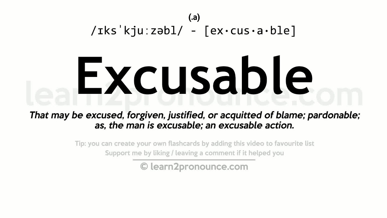 Pronunciation of Excusable | Definition of Excusable - YouTube