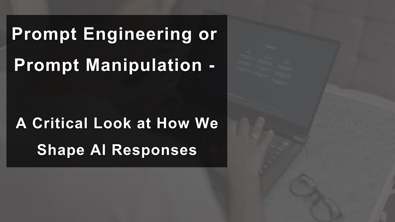 Prompt Engineering or Prompt Manipulation - A Critical Look at How We ...