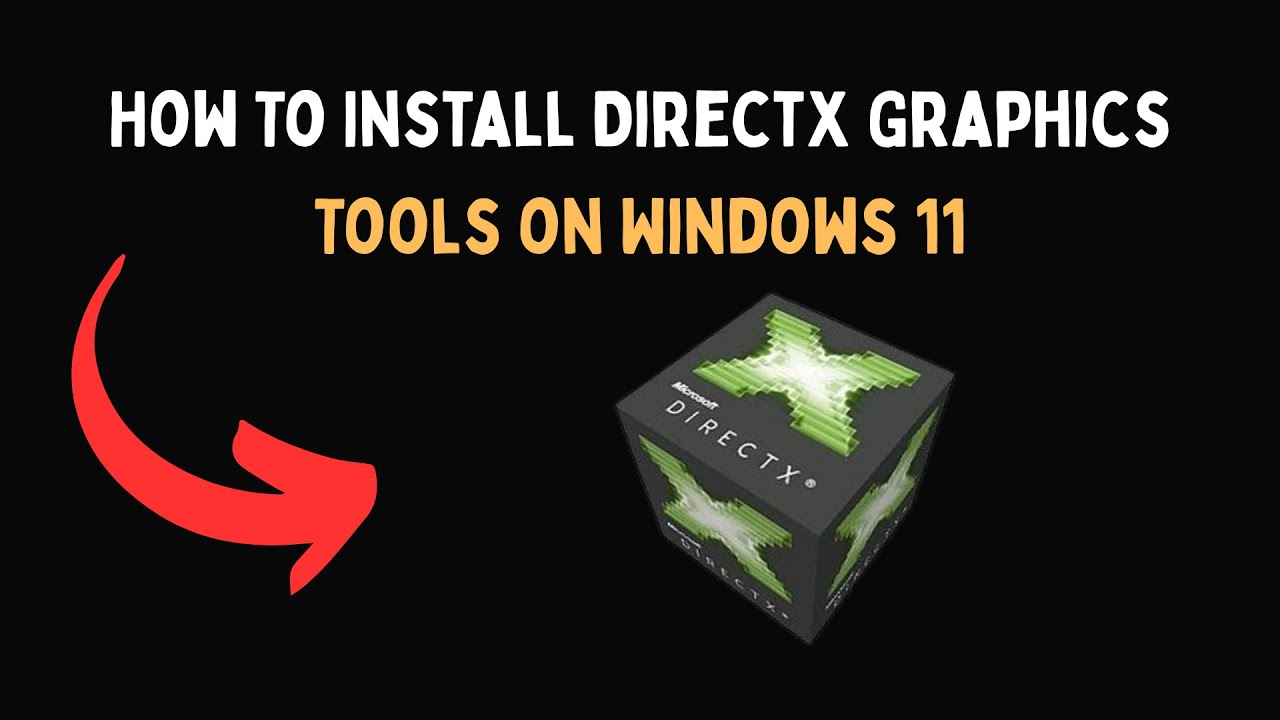 How To Install DirectX Graphics Tools on Windows 11 - YouTube