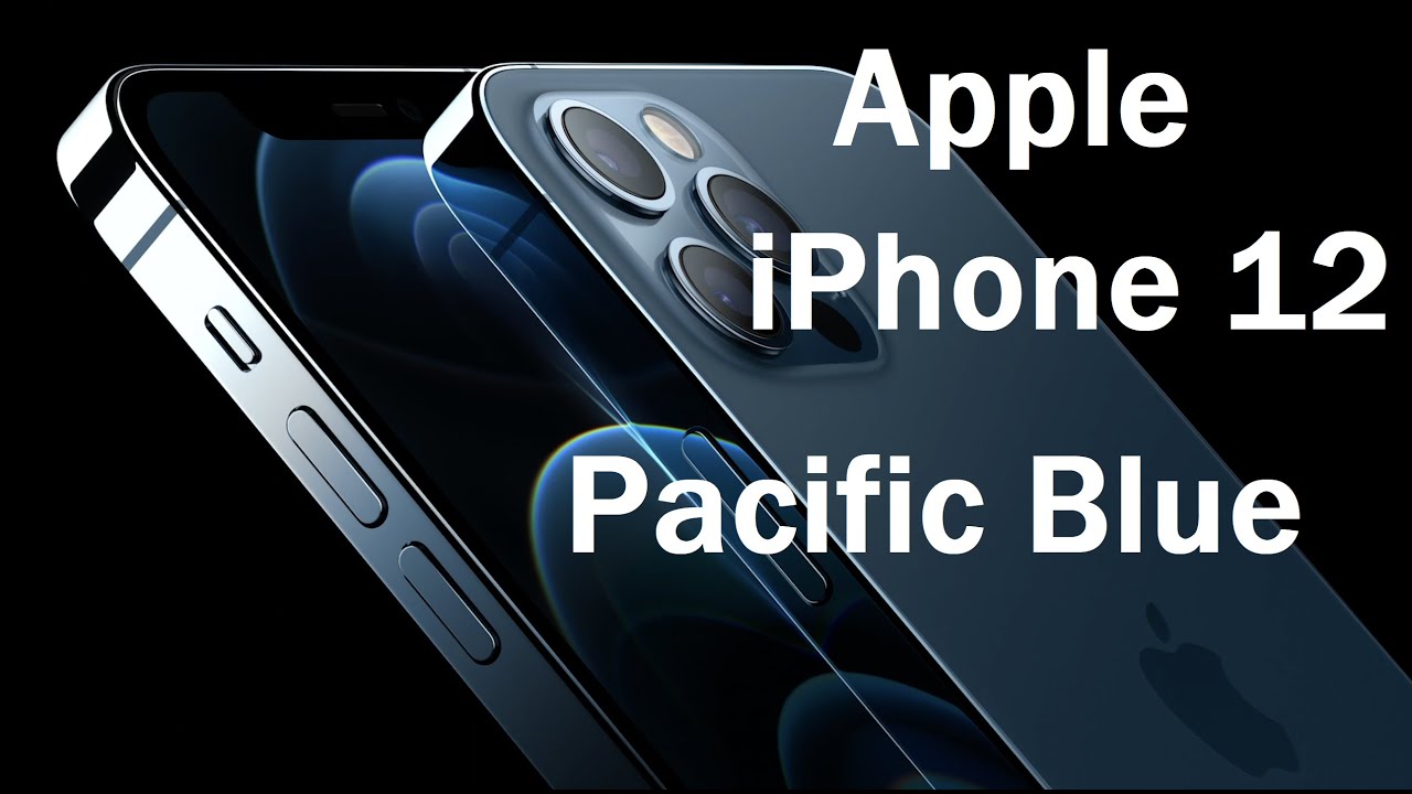 Apple iPhone 12 Pro Pacific Blue Unboxing - YouTube