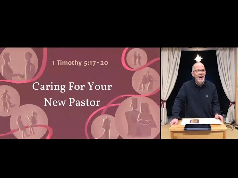 Caring for Your New Pastor - 01/07/2024 - YouTube