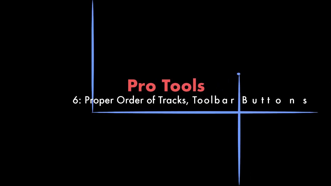 Pro Tools 06 - Order of Tracks, Toolbar Buttons - YouTube