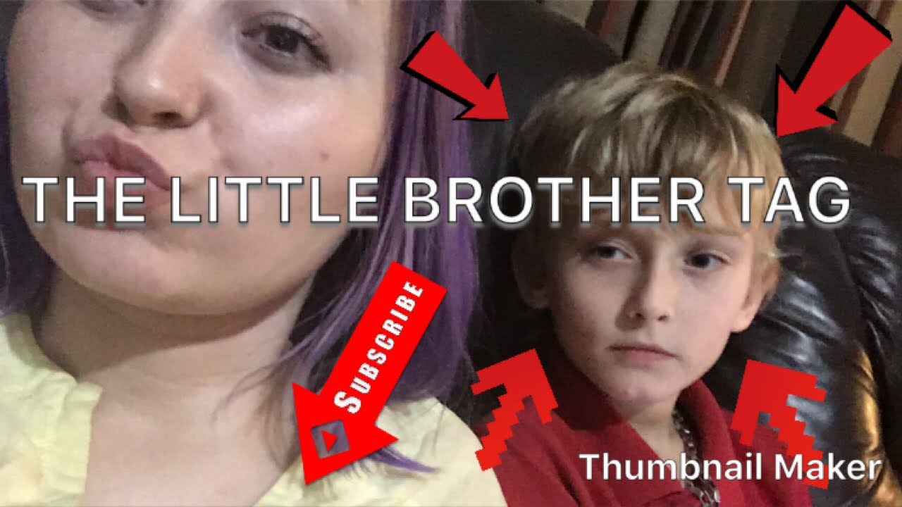 LITTLE BROTHER TAG!👶🏼 ️ - YouTube
