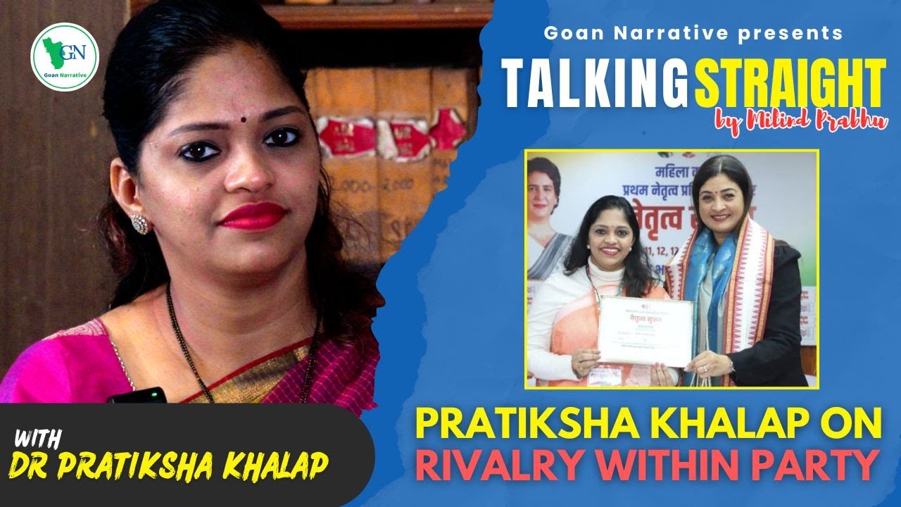 GPCC Mahila Congress President Dr. Pratiksha Khalap Speaks on Battling Internal Rivalry for the ...