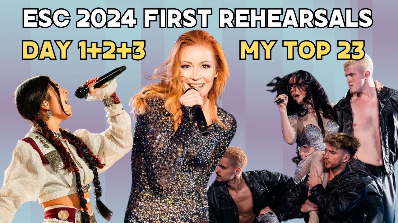 ESC 2024 | First Rehearsals - Day 3 | My Top 23 ! - YouTube