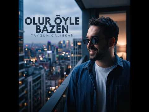 Olur Öyle Bazen - Taygun Çalışkan #müzik #şarkı