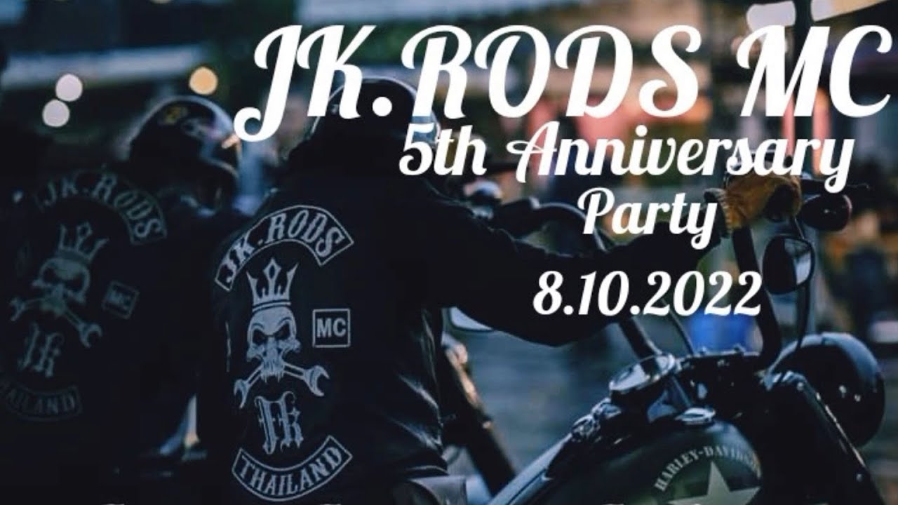 JK.RODS MC 5th Anniversary Party on 8.10.2022⚡️ขอบคุณพี่น้องกลุ่ม ...