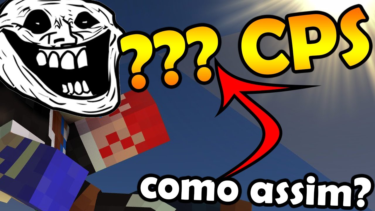 JOGANDO MINECRAFT A CPS INACREDITAVEL! - YouTube