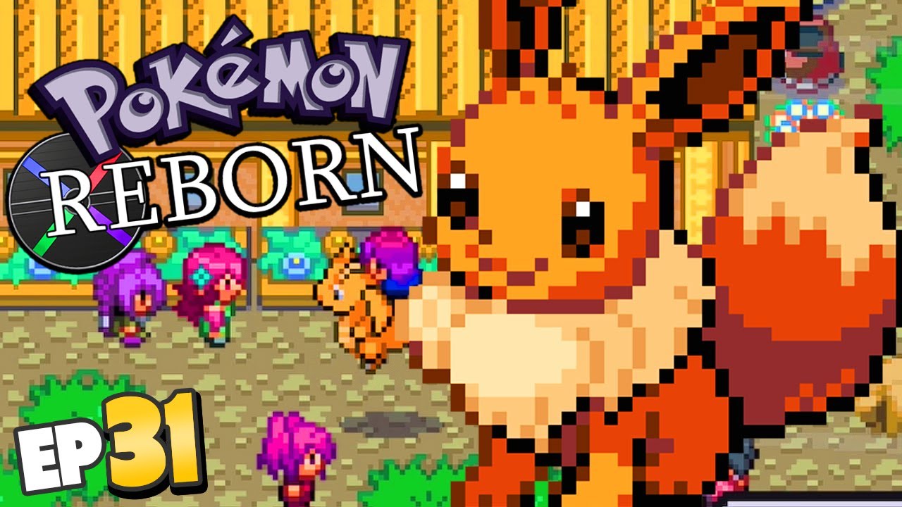 Pokemon Reborn Part 31 EEVEE AND THE ATTACK NEW COMPLETED FAN GAME ...