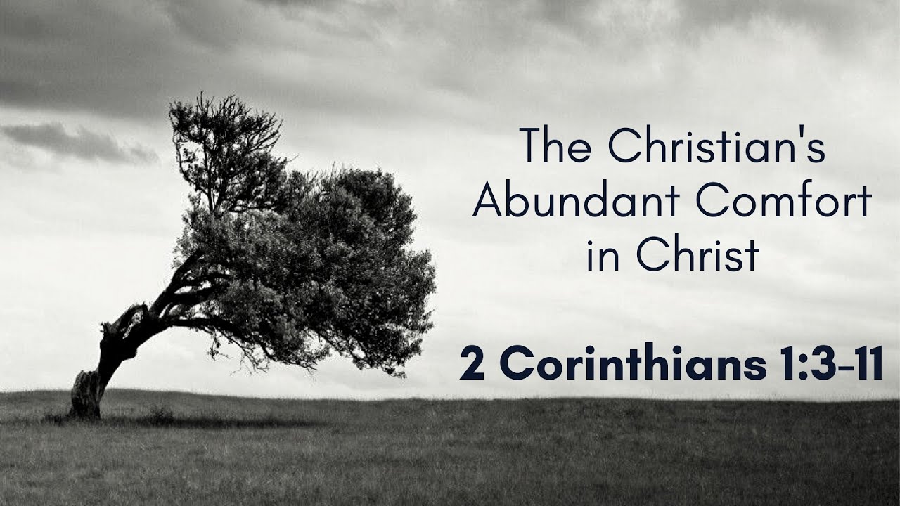 The Christian's Abundant Comfort in Christ (04/05/20) - YouTube