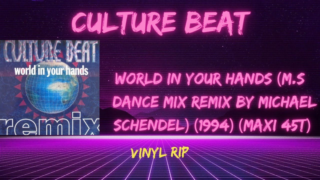 Culture Beat - World In Your Hands (M.S Dance Mix Remix by Michael ...