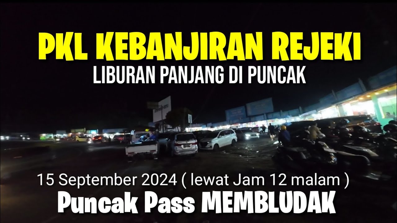 PKL KEMBALI SAAT KENTRING MANIK TUTUP DAN MEMBLUDAK PENGUNJUNG PUNCAK ...