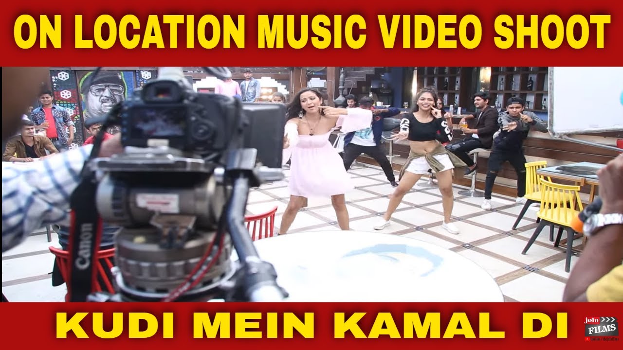 On Location Music Video Shoot | KUDI MEIN KAMAL DI | #FilmyFunday ...