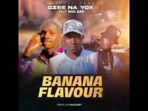 Gzee na yox x dock savu banana flavor 